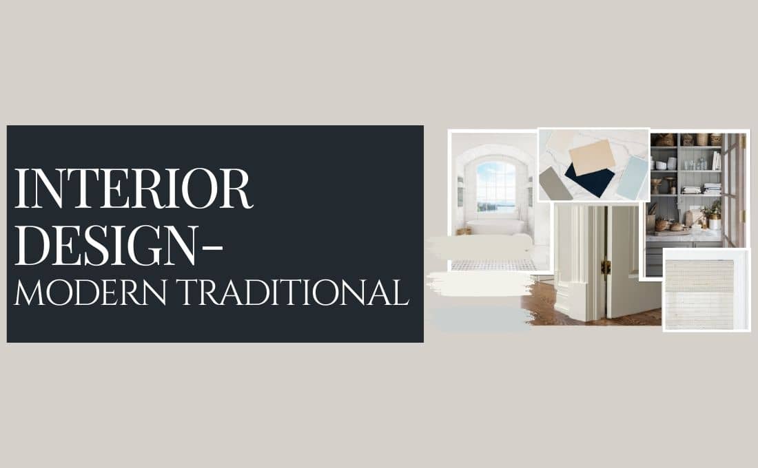 Modern Traditional Interior Design: A Style Guide